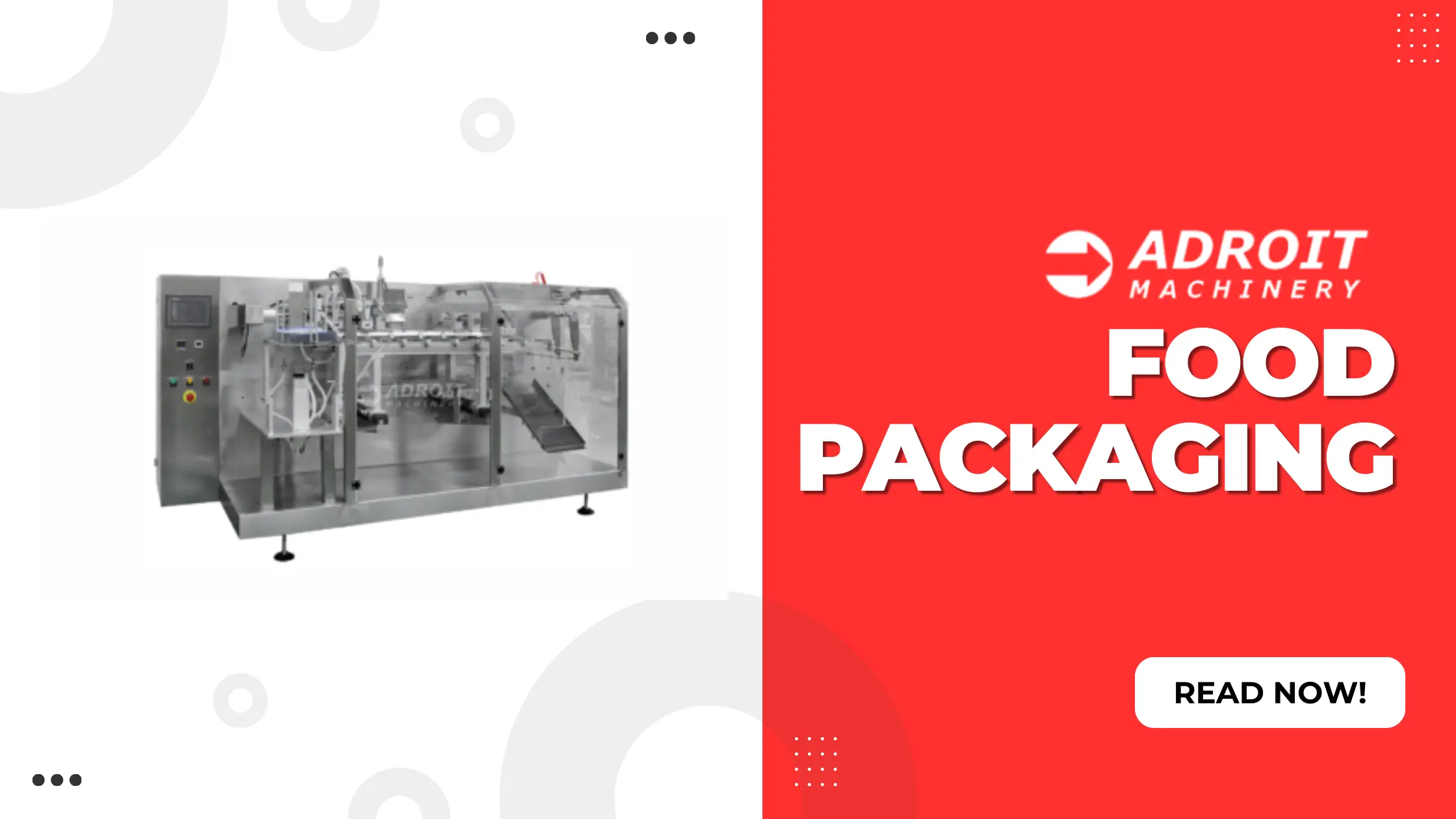 Boost Your Brand with Adroit Machinery for Food Packaging Success